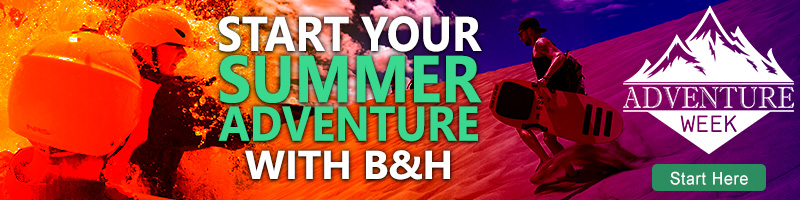 Adventure Week | B&H eXplora