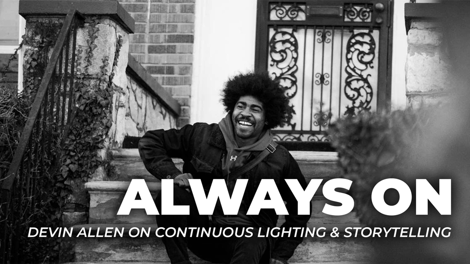 Always On: Devin Allen's Journey in Continuous Light | B&H eXplora